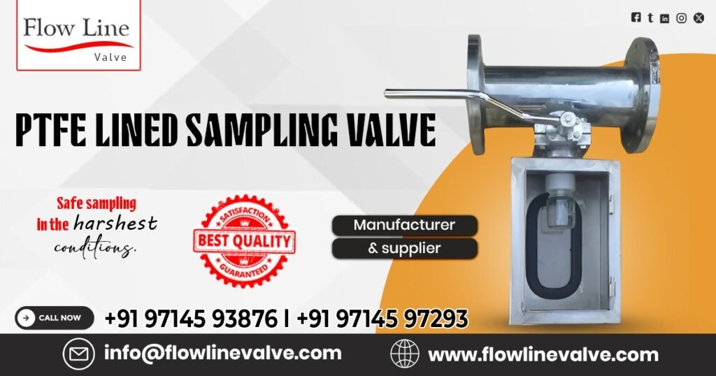 PTFE Lined Sampling Valve in Bangalore | Flowline Valve